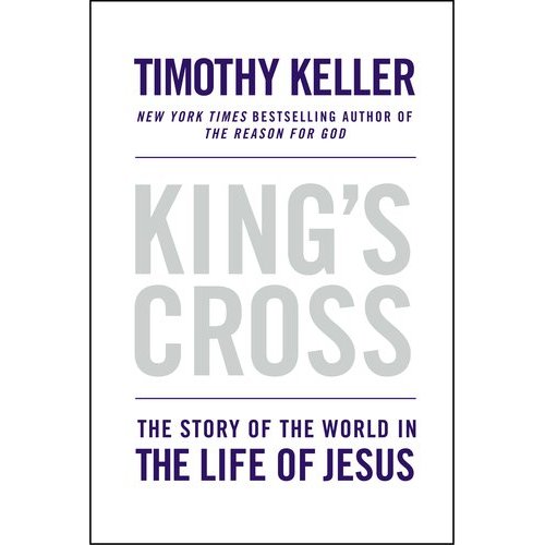 …book review: King’s Cross by Tim Keller…